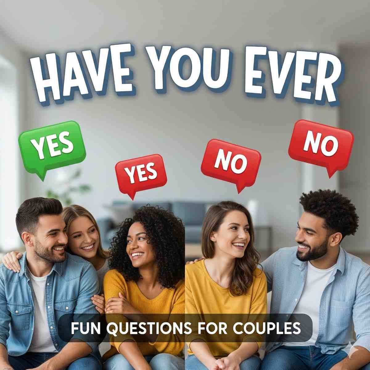 Have You Ever? Playful Relationship Game
