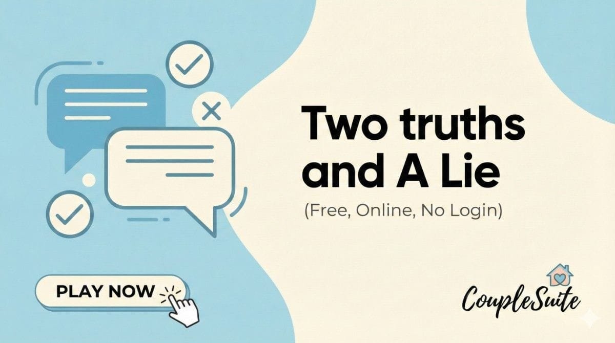 Truths And A Lie Game For Couples